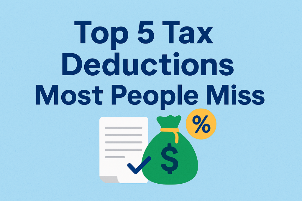 Top 5 Tax Deductions Most People Miss - Romatop Accounting and Tax Services